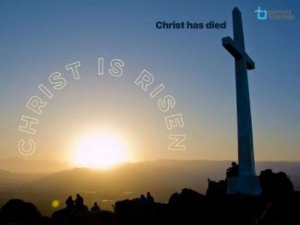 Christ is risen – Broadmead Baptist Church Woodford
